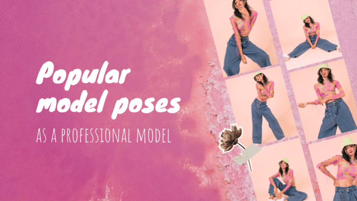 Most Popular Model Poses Required During the Photo Shoot