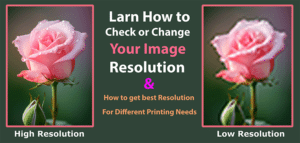 What is image resolution? Best Resolution for Printing